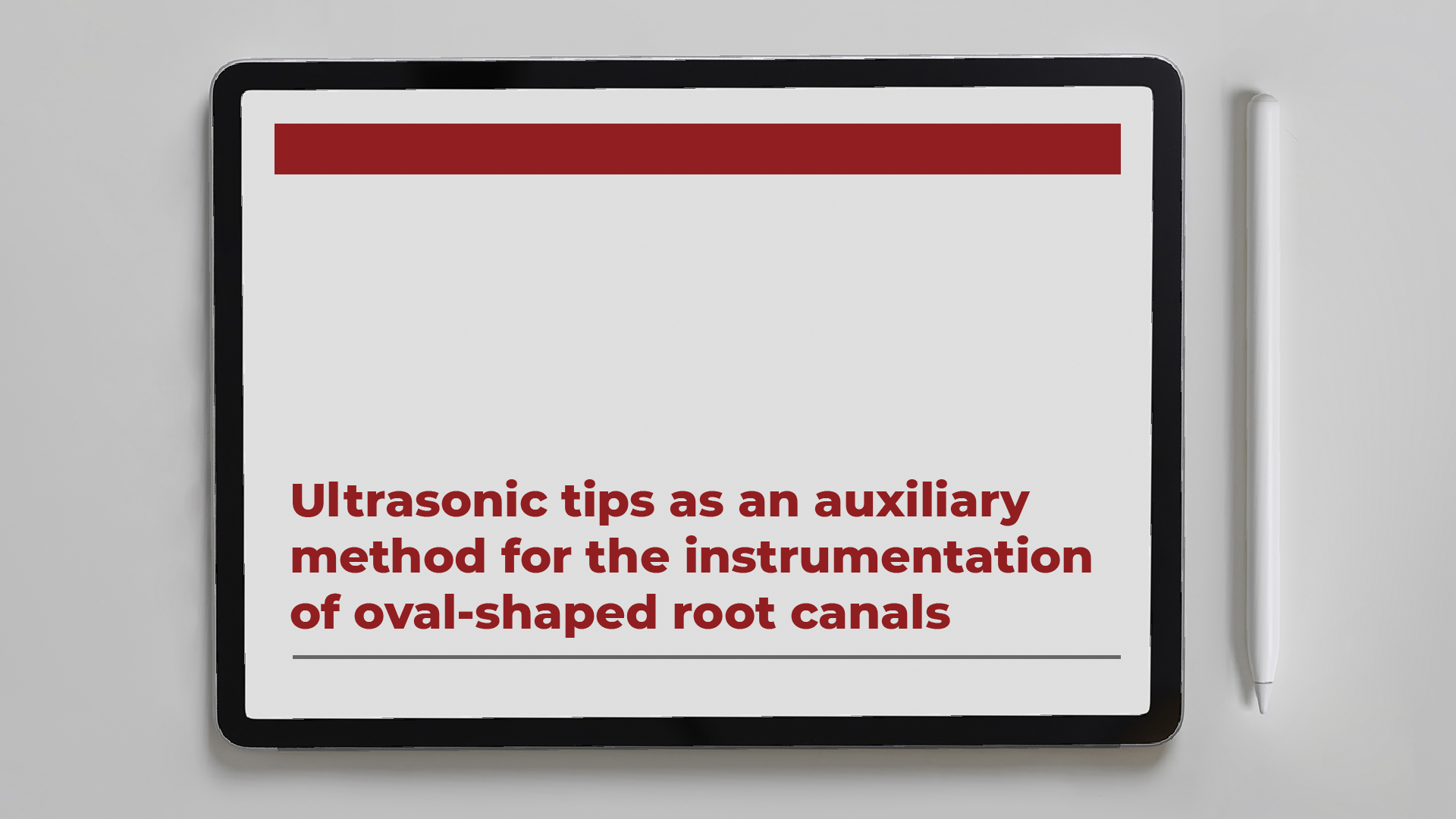 Ultrasonic tips as an auxiliary method for the instrumentation of oval ...